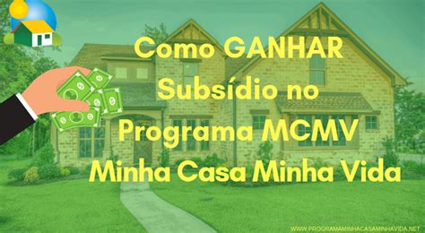 Como GANHAR Subsídio no Programa Minha Casa Minha Vida Confira