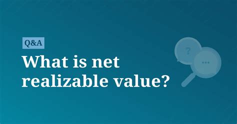 What Is Net Realizable Value