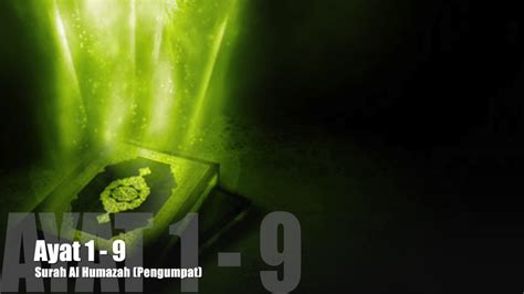 Al Quran Surah Al Humazah Lengkap Teks Arabic Bacaan Dan Terjemahan