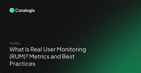 What Is Real User Monitoring Rum Metrics And Best Practices Coralogix