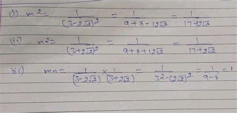 7 If M Frac { 1 } { 3 2 Sqrt { 2 } } And N Frac { 1 } { 3 2 Sqrt { 2 } } N