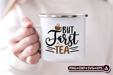 But First Tea Graphic By Craftssvg · Creative Fabrica
