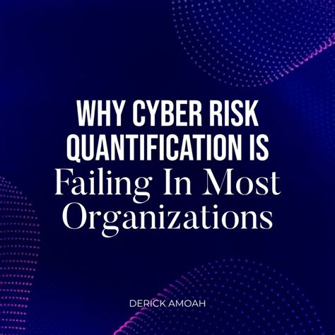 Traditional Cyber Risk Quantification Models Often Fall Short Due To An