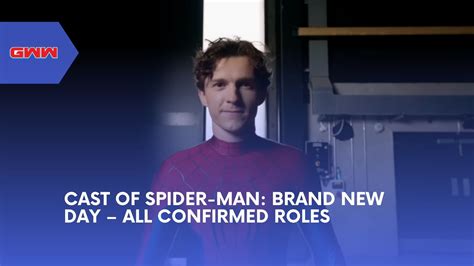 Cast Of Spider Man Brand New Day All Confirmed Roles