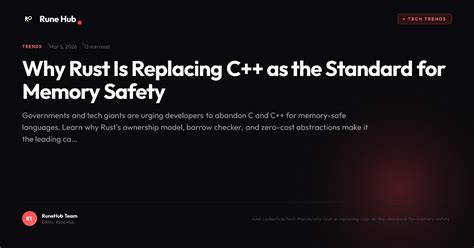 Rust Vs C The Memory Safety Standard In 2026 Rune Hub