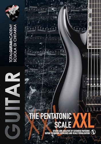 The Pentatonic Scale Xxl Studio And Analysis Of Extended Patterns Guitar Technique Exercises