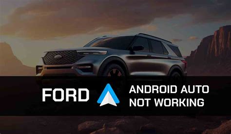 Ford Android Auto Not Working Fix It The Tech Gorilla