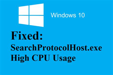 Fixed Searchprotocolhostexe High Cpu Usage In Windows 10 Minitool