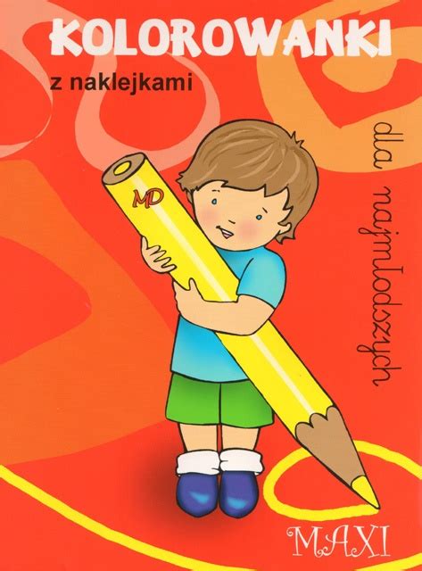 Kolorowanki dla najmłodszych z naklejkami MAXI 5 Książki dla