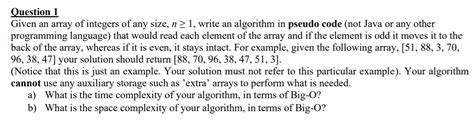 Solved Question 1 Given An Array Of Integers Of Any Size N Chegg Com