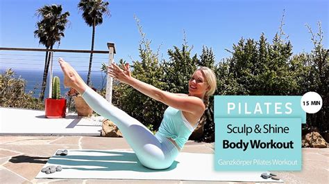 15 Min Pilates Body Workout Bauch Beine Po Ganzkörpertraining