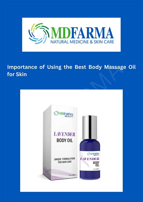 Importance Of Using The Best Body Massage Oil For Skin By Mdfarma Issuu