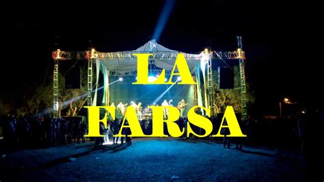 Grupo La Farsa 2017 Youtube