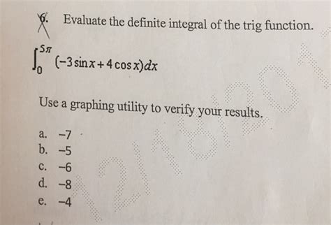 Solved Evaluate The Definite Integral Of The Trig Function