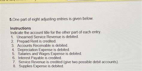 Solved 5one Part Of Eight Adjusting Entries Is Given Below