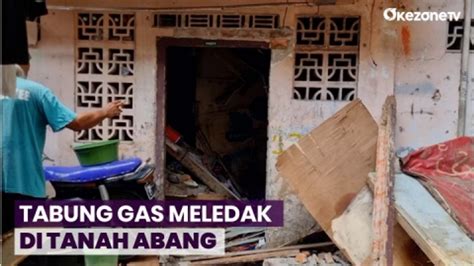 Ledakan Gas Porak Porandakan Rumah Kontrakan Di Tanah Abang 3 Korban