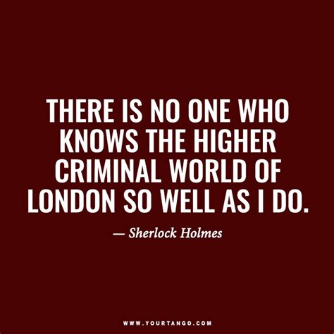 25 Best Sherlock Holmes Quotes By Sir Arthur Conan Doyle Yourtango