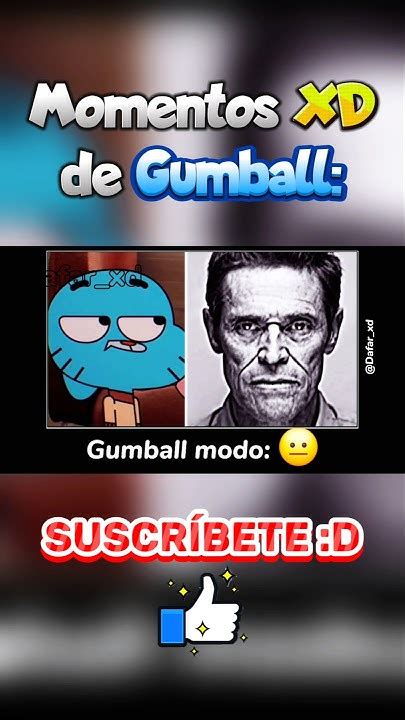 Momentos Muy Xd De Gumball🥵 Dafarxd Gumball Shorts Momentosxd