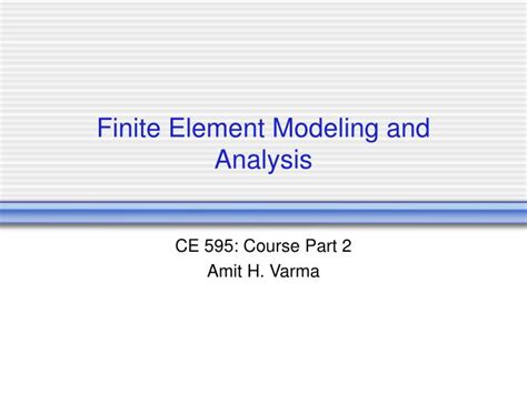 PPT Finite Element Modeling And Analysis PowerPoint Presentation Free Download ID 297686