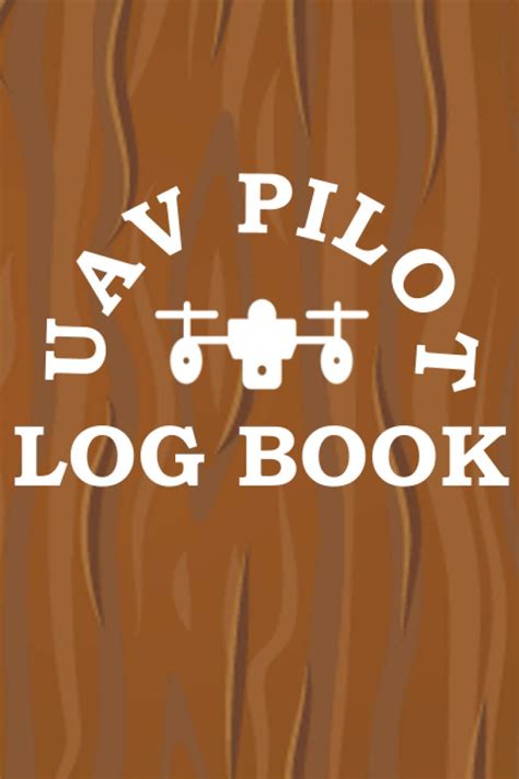 Buy Uav Pilot Log Book Uav Log Book With Pre Flight Checklist And Post Flight Checklist 150
