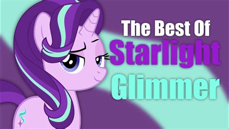 The Best Of Starlight Glimmer Youtube