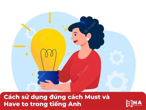 Cách phân biệt đơn giản của Must Have to
