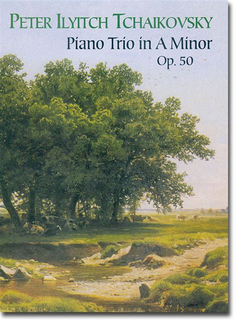 Tchaikovsky Piano Trio In A Minor Op 50