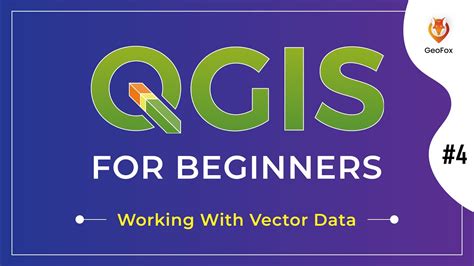 QGIS For Absolute Beginners 4 Working With Vector Data QGIS