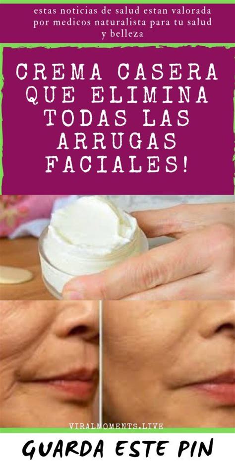 Crema Casera Que Elimina Todas Las Arrugas Faciales Faciales Cremas