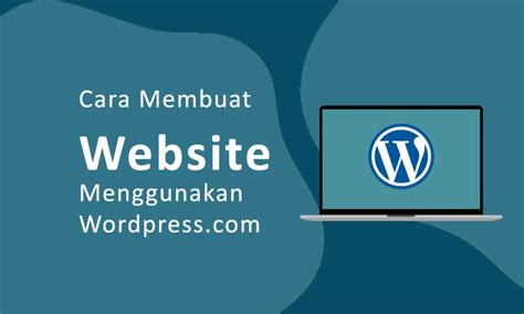 cara membuat website menggunakan wordpress jasa pembuatan website