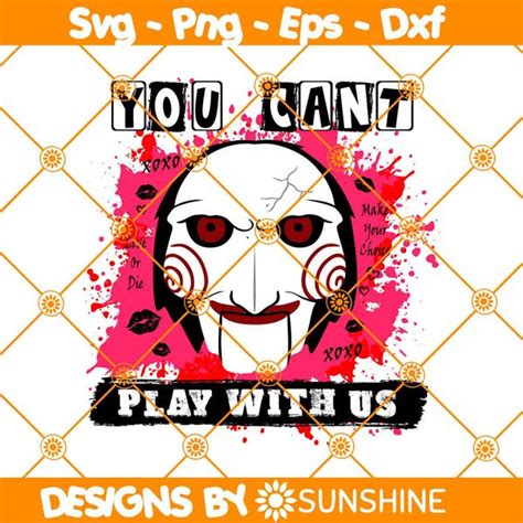 You Cant Play With Us Svg Billy The Puppet Svg Halloween S Inspire