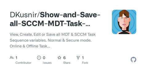 GitHub DKusnir Show And Save All SCCM MDT Task Sequence Variables