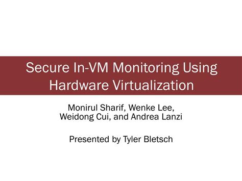 PPT Secure In VM Monitoring Using Hardware Virtualization PowerPoint Presentation ID
