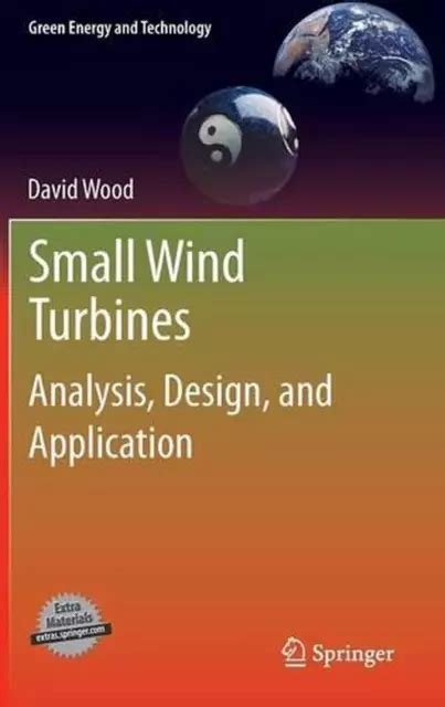 Small Wind Turbines Analysis Design And Application By David Wood English H £161 49