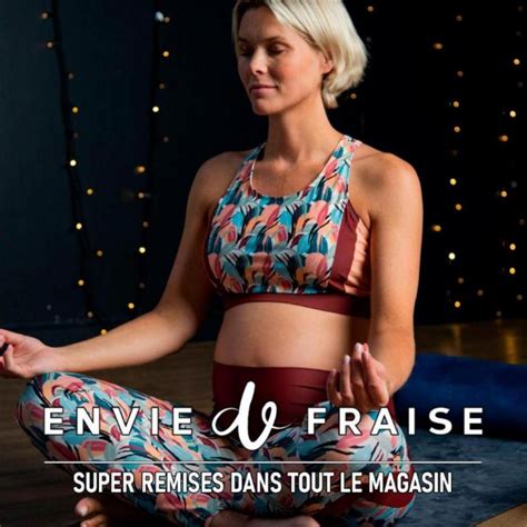 Semaine Week Super Remises Dans Tout Le Magasin Envie De Fraise