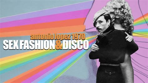 Antonio Lopez 1970 Sex Fashion And Disco Dekkoo Gay Cinema From Around The World Stream