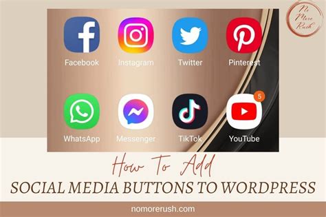 How To Add Social Media Buttons To WordPress No More Rush