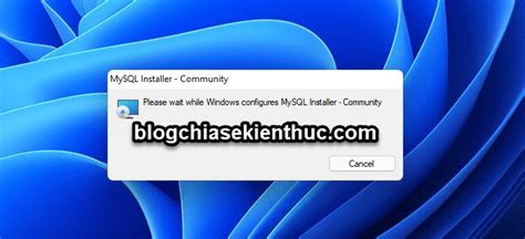 Hướng dẫn cách cài đặt MySQL trên máy tính Windows