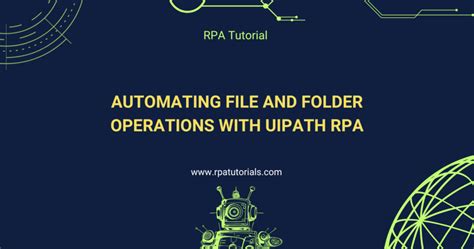 UiPath File And Folder Automation Simplify File Management