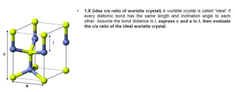 1x Idea Ca Ratio Of Wurtzite Crystal ﻿a Wurtzite