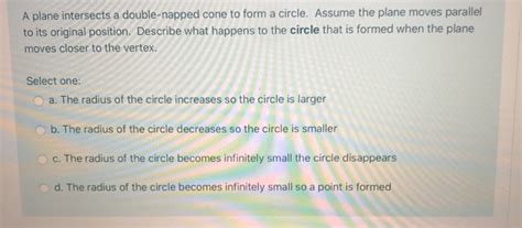 solved a plane intersects a double napped cone to form a