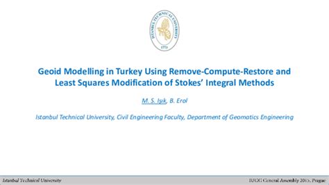 Pdf Geoid Modelling In Turkey Using Remove Compute Restore And Least Squares Modification Of