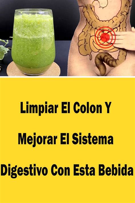 Limpiar El Colon Y Mejorar El Sistema Digestivo Con Esta Bebida