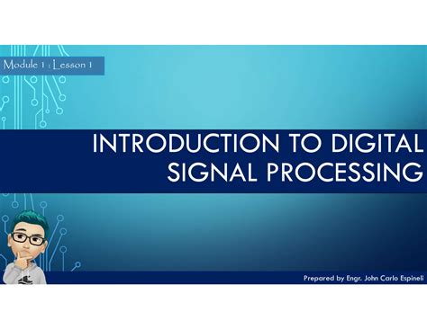 SOLUTION Module Lesson Introduction To Digital Signal Processing Studypool