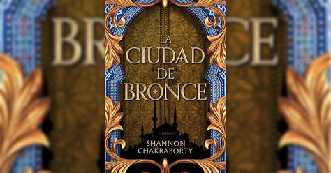 El Primer Libro De La Exitosa Trilogía “the Daevabad” De La