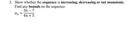 Solved Show Whether The Sequence Is Increasing Chegg