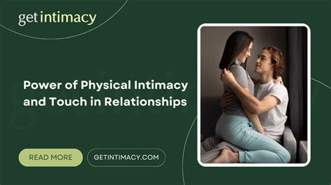 Power Of Physical Intimacy Discover Its Transformative Impact