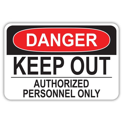 Danger Sign Authorized Personnel Only Safetykore