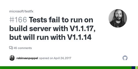 Tests Fail To Run On Build Server With V1 1 17 But Will Run With V1 1 14 · Issue 166