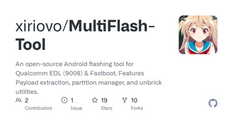 Github Xiriovomultiflash Tool An Open Source Android Flashing Tool For Qualcomm Edl 9008